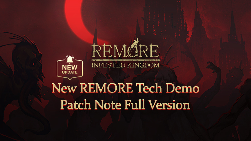 REMORE: INFESTED KINGDOM - New REMORE Tech Demo – Patch Note Full Version - Steam News