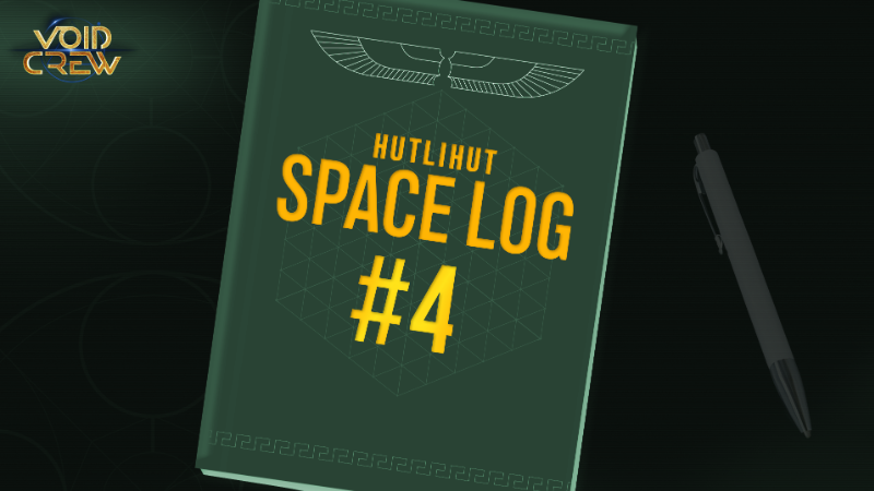 Void Crew - Hutlihut - Space Log #4: My Spaceship is Alive! Using ...