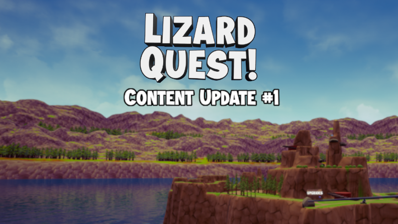 Lizard Quest! - Content Update #1 - Steam News