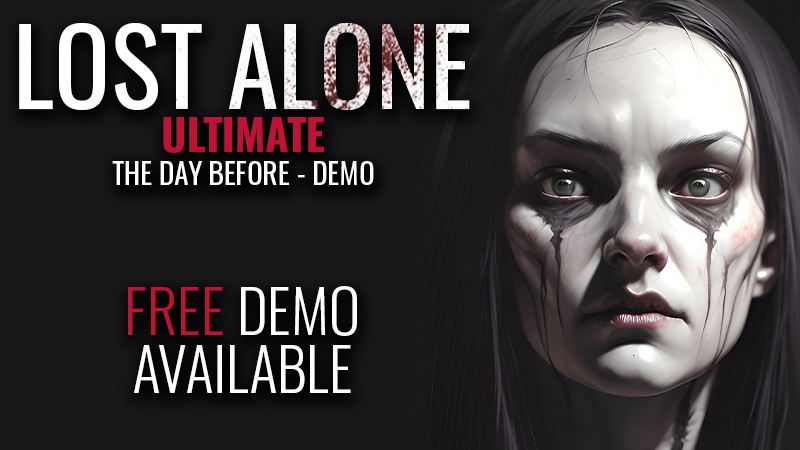 Lost Alone Ultimate - DEMO: Lost Alone Ultimate - The Day Before ...
