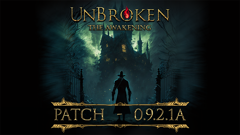 Patch 0.9.2.1A · Unbroken The Awakening update for 29 April 2025 · SteamDB