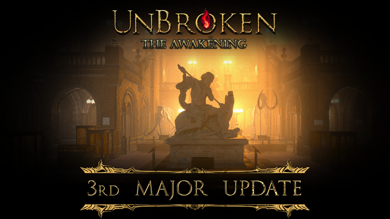 Unbroken: The Awakening - Unbroken: The Awakening 3rd Major Update is ...