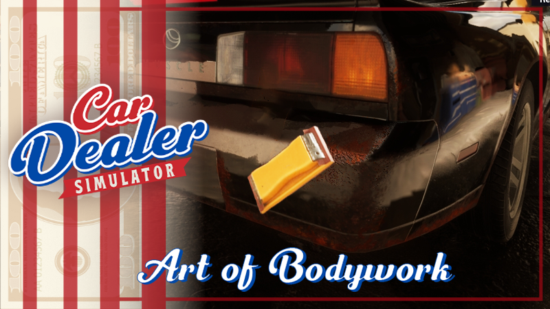 Car Dealer Simulator - Dive Into the Art of Bodywork in Car Dealer ...