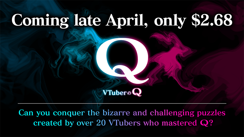 Q REMASTERED - 'Q with VTubers' coming late April, only $2.68 - Steam News