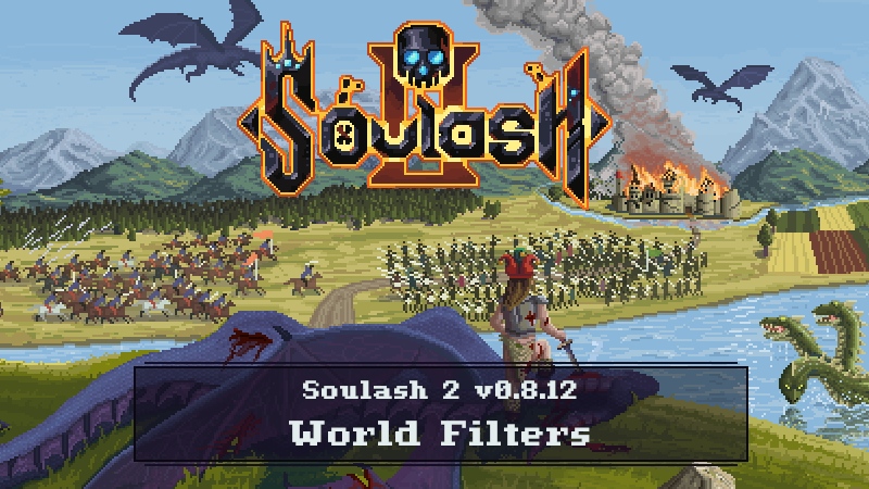 Soulash 2 - Soulash 2 v0.8.12 "Map Filters" - Steam News