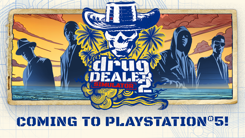 DDS Series - Drug Dealer Simulator 2 is coming to PS5! - Steam News