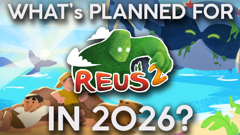 Reus 2 - What's planned for the Giants in 2026? - Steam News