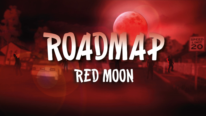 Red Moon: Survival - ROADMAP - Steam News
