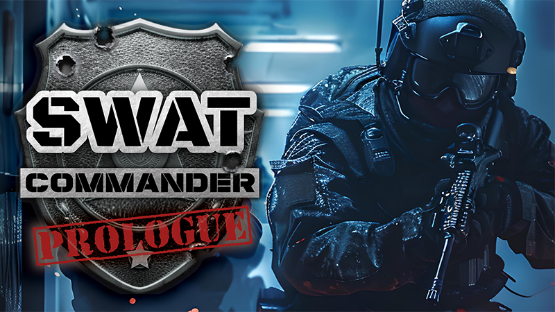 SWAT Commander: Prologue - SWAT Commander! - Steam News