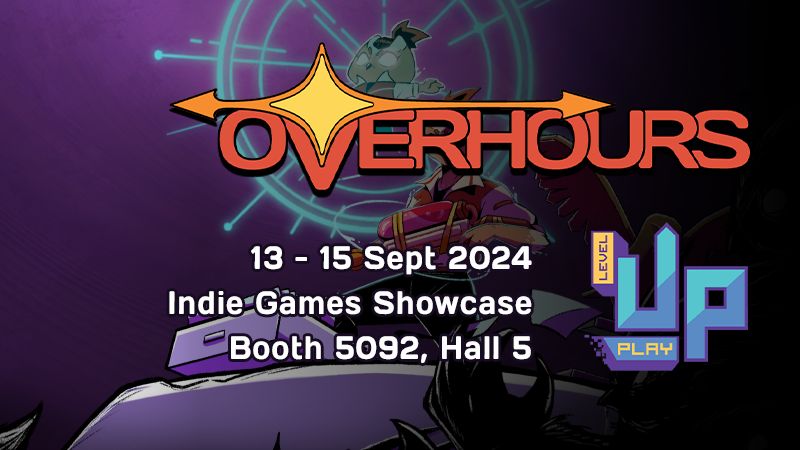 Overhours Playtest - LEVEL UP PLAY 2024 - Steam News