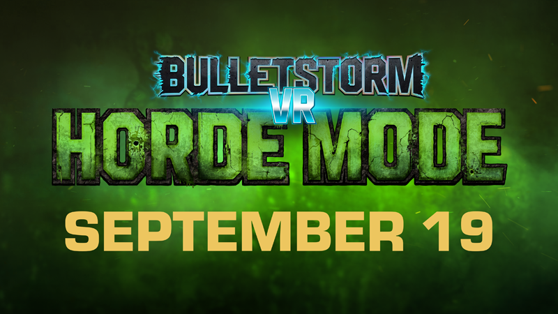 Bulletstorm VR - Horde Mode coming in Update 1.4 - Coming September 19 ...