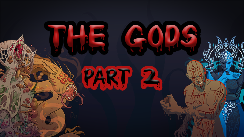 The Deadly Path - Meet the Gods – Part 2 - Steam News