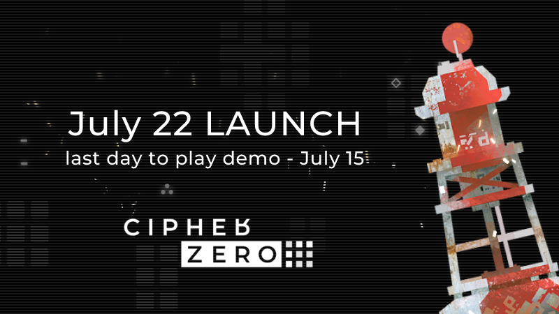 CIPHER ZERO - 7 More Days of Demo - Steam News