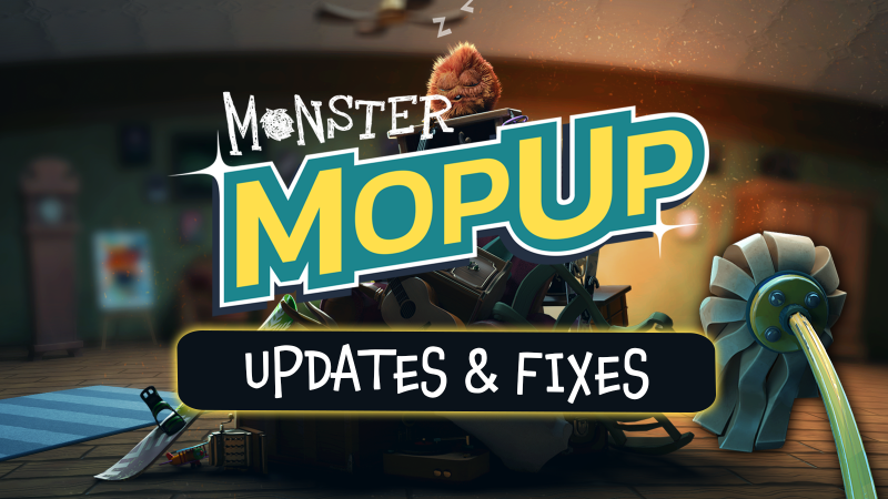 Monster Mop Up - It's TIME for Another Update... Here's a WATCH - Steam ...