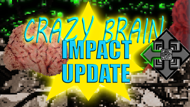 Steam :: Crazy Brain :: CRAZY BRAIN IMPACT UPDATE