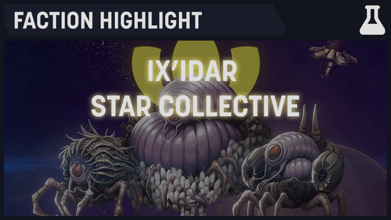 Nexus 5X - Faction Highlight: The Ix’Idar Star Collective - Steam News