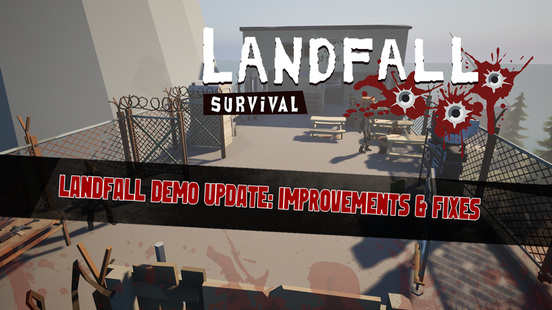 LandFall Survival - Landfall Demo Update: Improvements & Fixes - Steam News