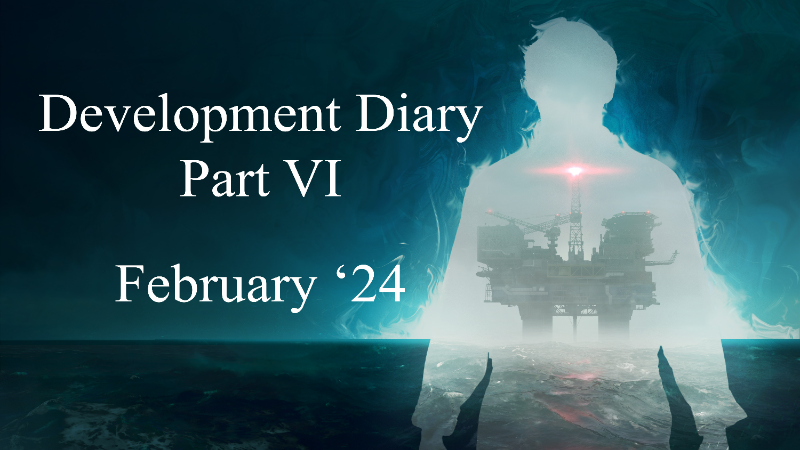 Still Wakes the Deep - Development Diary Part VI - February '24 - Steam News