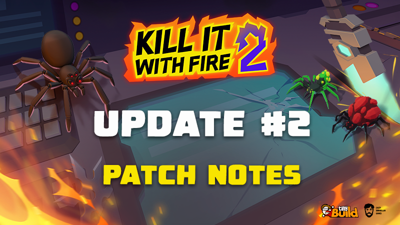 KILL IT WITH FIRE! 2 - KIWF2 Update #2 v0.6.1.5s - Steam News