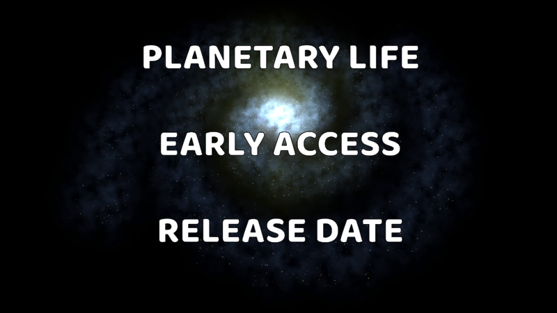 Planetary Life - Early Access Release Date Announcement - Steam News