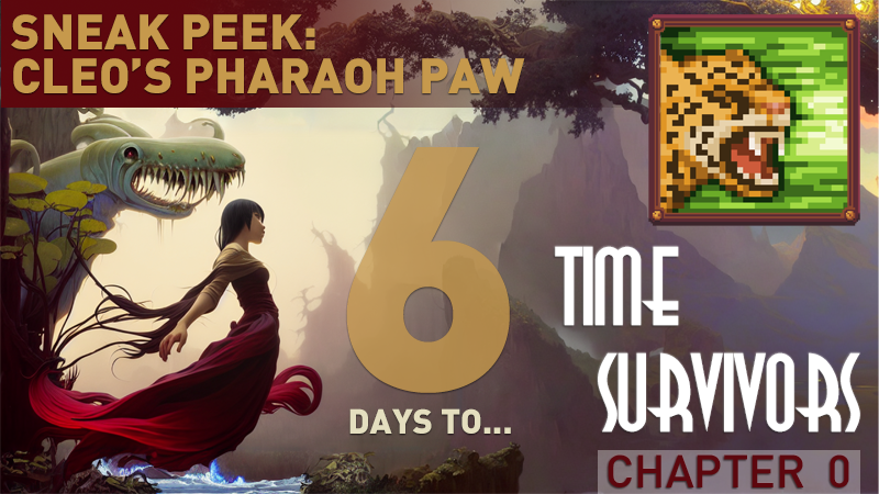 Time Survivors: Chapter 0 - 🕕 6 Days to Time Survivors: Chapter 0 ...