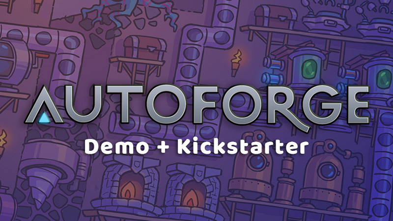 AutoForge - AutoForge Demo Update: v0.1.5 - Steam News