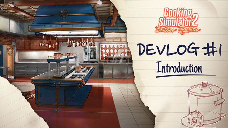 Cooking Simulator 2: Better Together - Cooking Simulator 2 Devlog #1 is ...