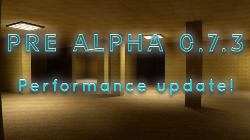 Infinitum: The Backrooms Story - INFINITUM Pre Alpha 0.7.3 - Steam News