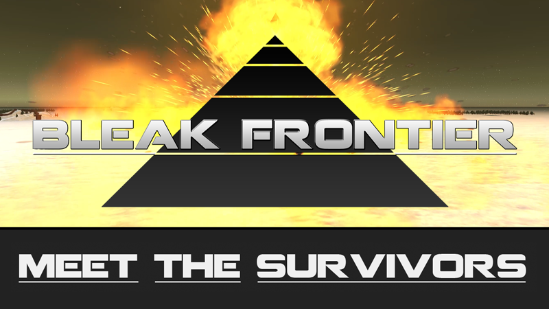 Bleak Frontier - Meet the Survivors of Bleak Frontier - Steam News