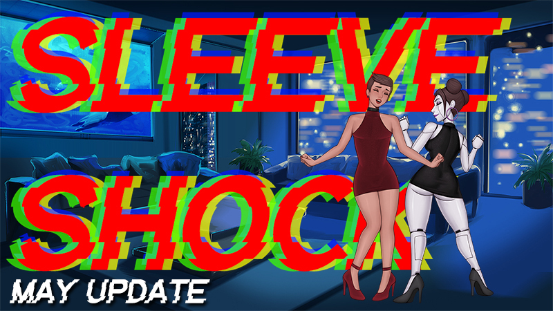 Steam :: Sleeve Shock :: Sleeve Shock - May Update!