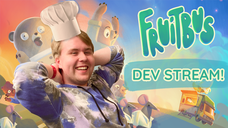 Fruitbus - Fruitbus Dev Stream Announcement! - Steam News
