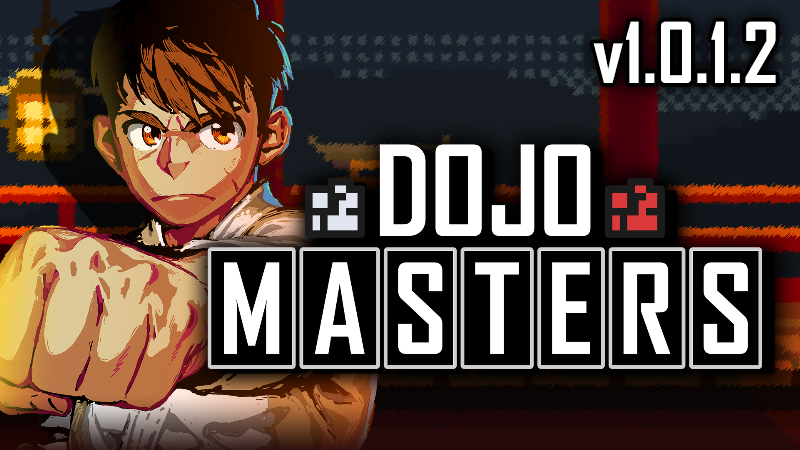Dojo Masters - Minor Patch (v1.0.1.2) - Steam News