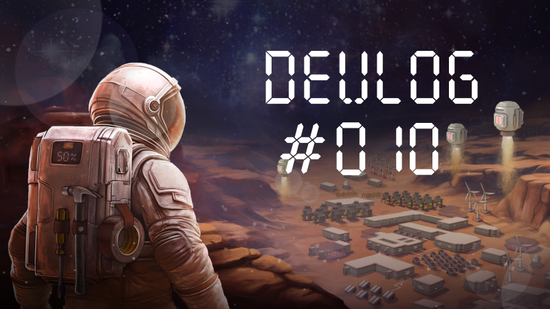 Red Dust Colony - DevLog #10 - Polishing and addressing feedback - Steam News