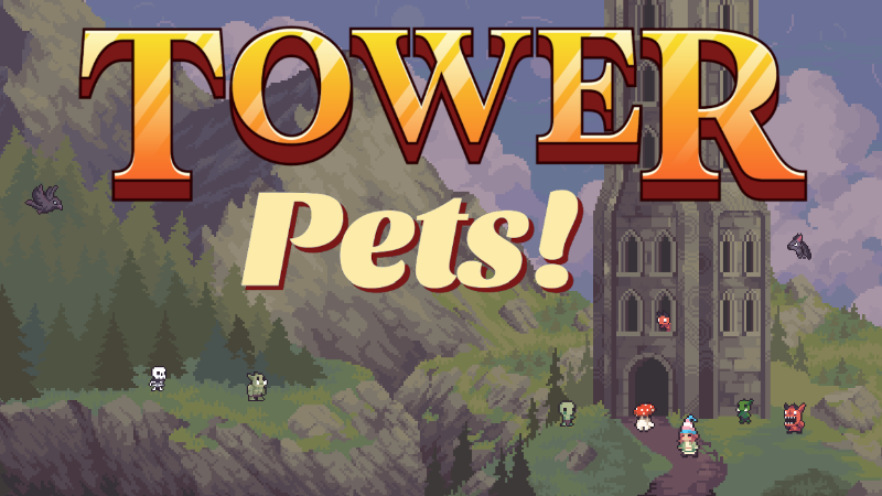 Tower Pets - 😈🧛🧟👹 Tower Pets! 😈🧛🧟👹 - Steam News