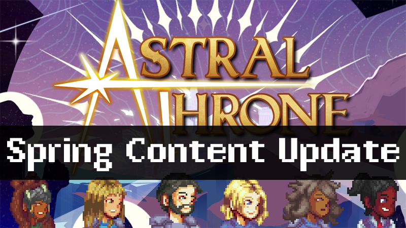 Astral Throne - Update 1.2.0 - Spring Content Update - Steam News