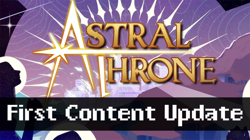 Astral Throne - Update 1.1.0 - First Content Update - Steam News