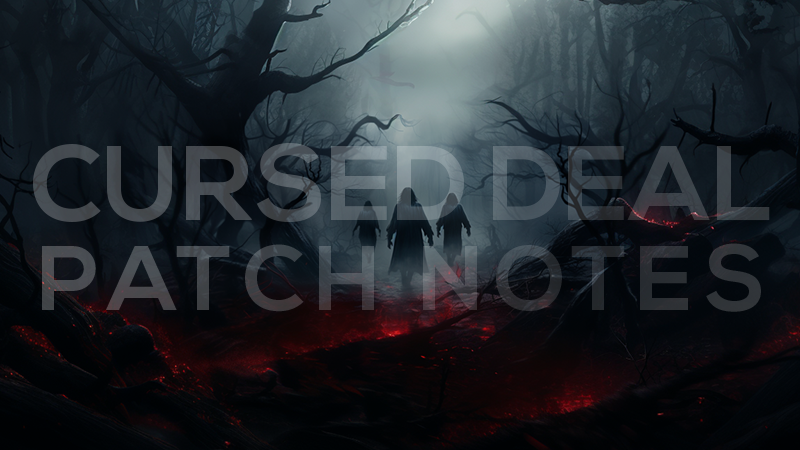 Cursed Deal - Patch Notes - Steam News