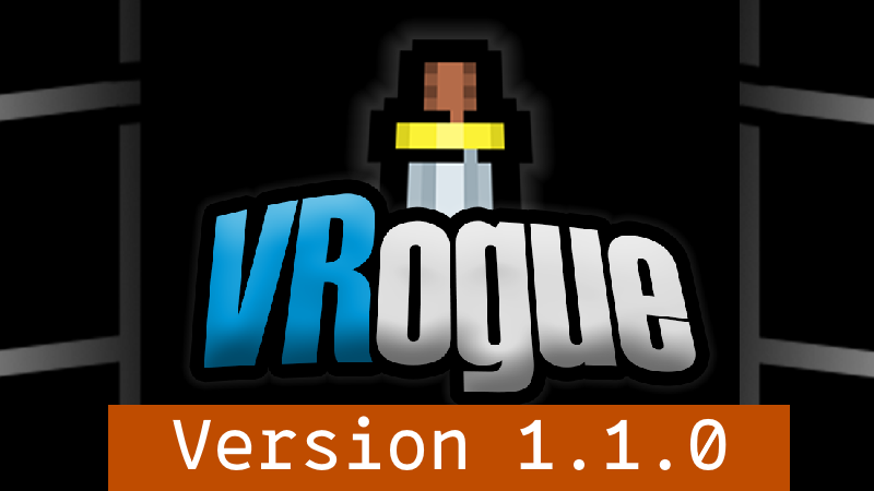 VRogue - VRogue 1.1.0 is now available! - Steam News