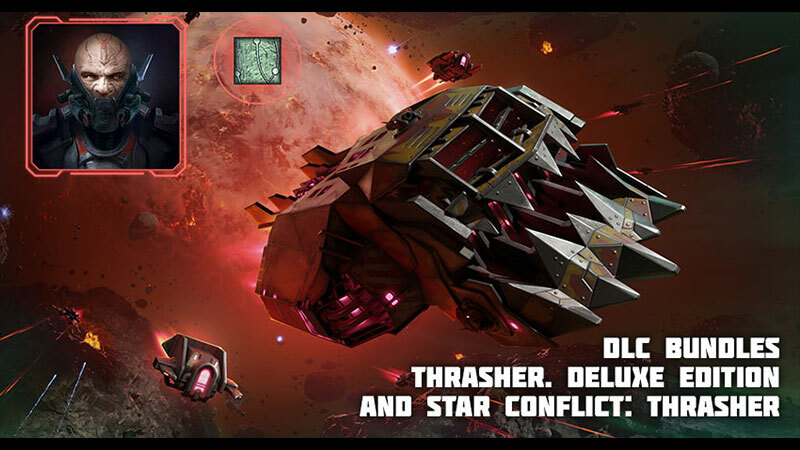 Star Conflict - DLC bundles “Star Conflict: Thrasher. Deluxe edition” and “Star Conflict: Thrash ...