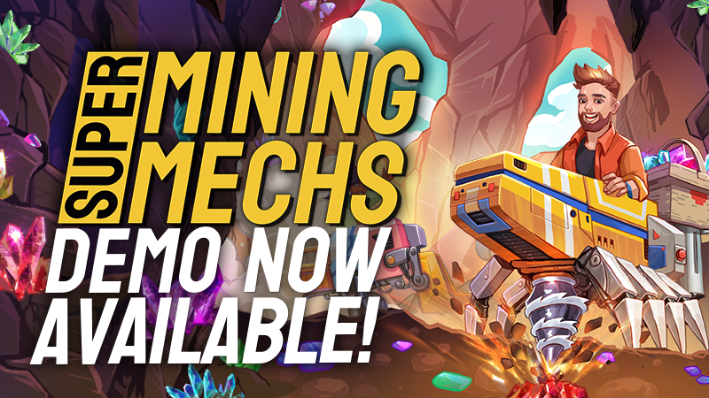 Mining Mechs - Super Mining Mechs Demo is NOW AVAILABLE! - Steam News