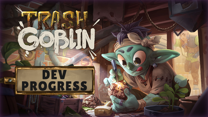 Trash Goblin - Development Update - Game Guide, Customer & Sales changes, etc - Steam News