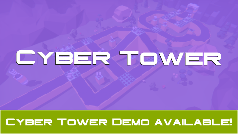 Cyber Tower - Cyber Tower Demo Available! - Steam News