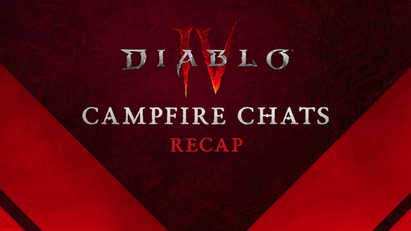 Diablo® IV - Catch Up on the Latest Campfire Chat - Steam News