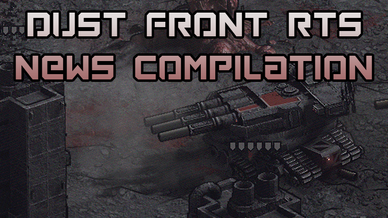 Dust Front RTS - DUST FRONT RTS | News compilation | Support ways ...