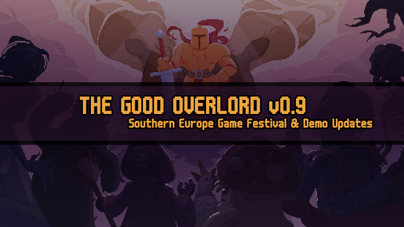 The Good Overlord - Southern Europe Game Festival & Demo Updates ...