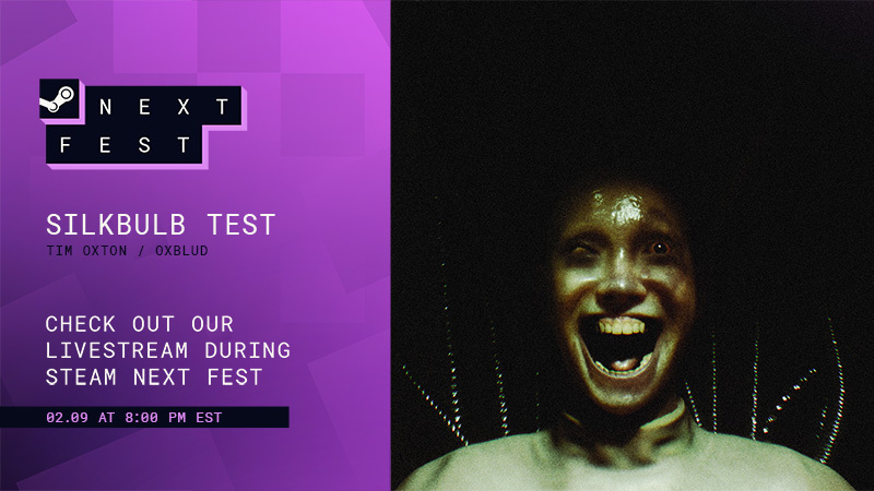 silkbulb test - Livestream 2: Back With A Vegeance - Steam News