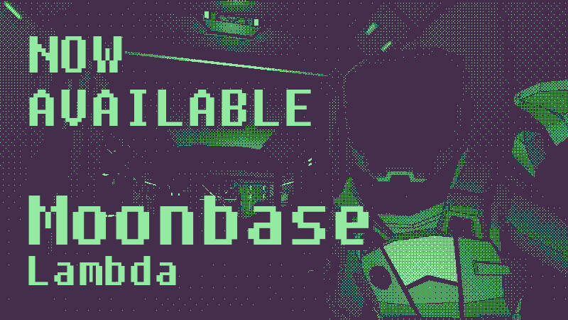 Moonbase Lambda - Moonbase Lambda is Now Available! - Steam News