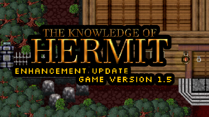 The Knowledge of Hermit - Hermit Enhancement Update - Steam News