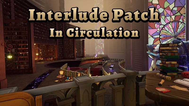 Vellum - Interlude Patch: In Circulation - Steam News