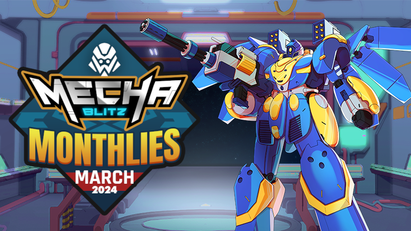 Steam :: Mecha Blitz :: Community Tournament: MECHA BLITZ MONTHLIES - March 2024